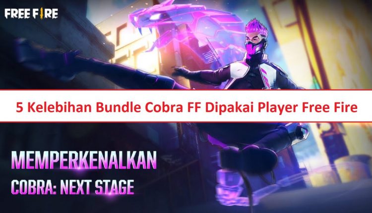 5 Advantages of the Cobra FF Bundle for Free Fire Players - Esports