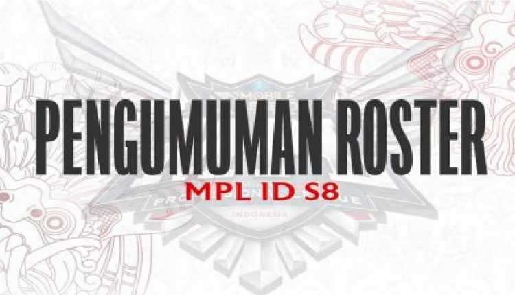 MPL ID Complete Roster In Season 8 Mobile Legends (ML) - Esports