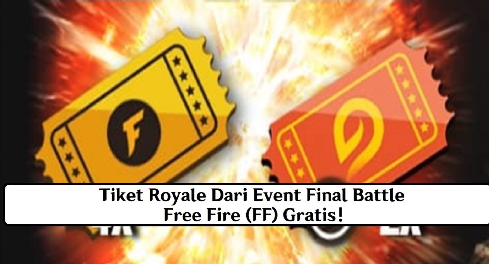 Free Tickets! Royale From Final Battle Event Free Fire (FF) - Esports