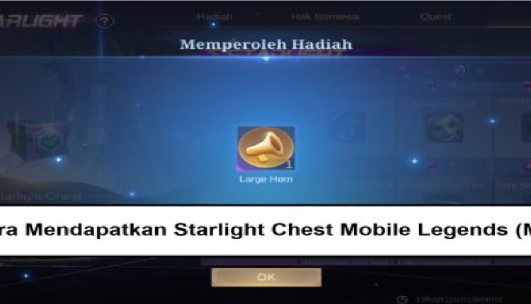 How to Get Starlight Chest in Mobile Legends (ML) - Esports