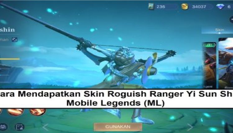 How to get the Roguish Ranger Yi Sun Shin Skin in Mobile Legends (ML ...